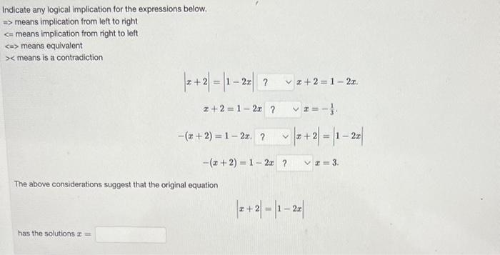 Solved Indicate Any Logical Implication For The Expressions
