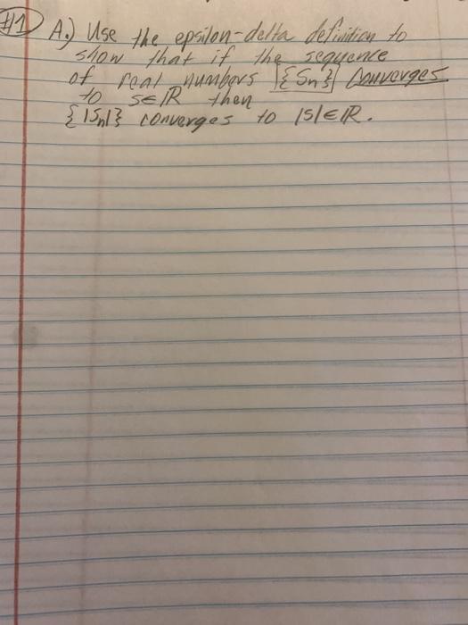 Solved "D A) Use the epilon-delta definition to show that if | Chegg.com