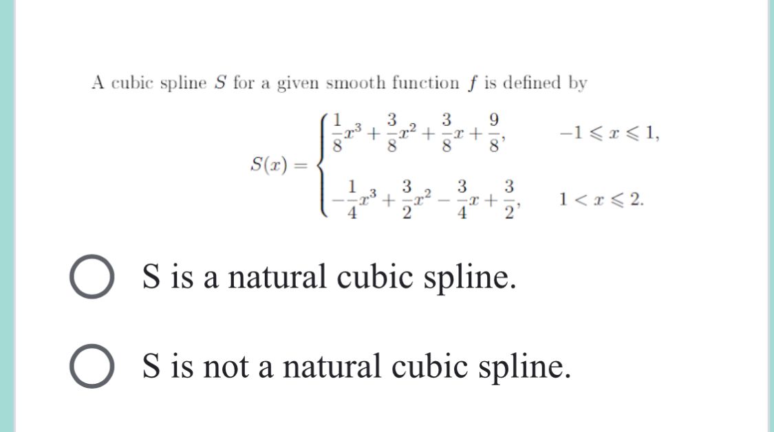 A cubic spline S ﻿for a given smooth function f is | Chegg.com