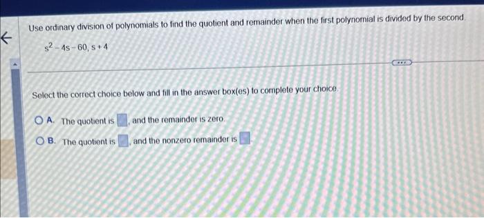 Solved Use ordinary division of polynomials to find the | Chegg.com