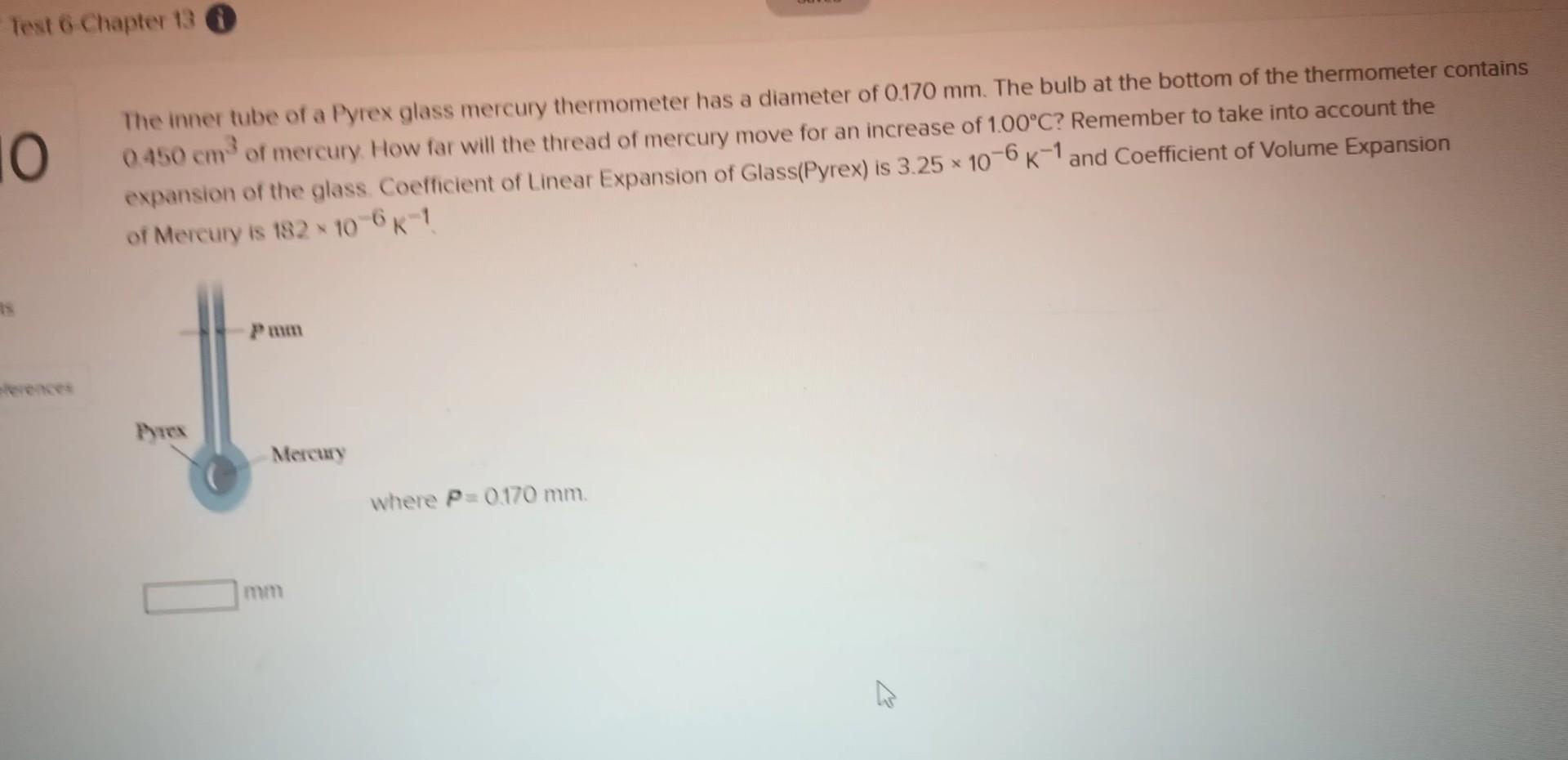 Solved The inner tube of a Pyrex glass mercury thermometer | Chegg.com