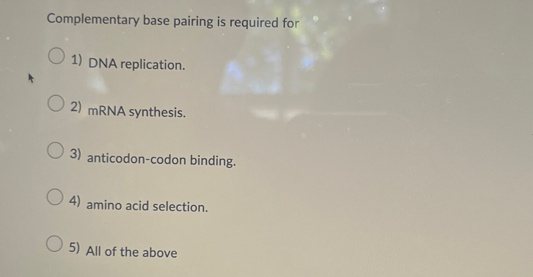 Solved Complementary base pairing is required forDNA | Chegg.com