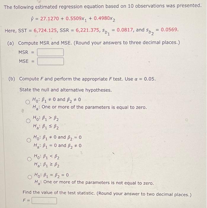Solved The following estimated regression equation based on | Chegg.com