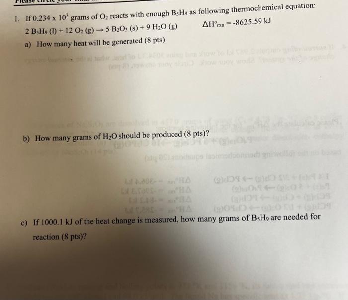 Solved 1. If 0.234×103 grams of O2 reacts with enough B5H9 | Chegg.com