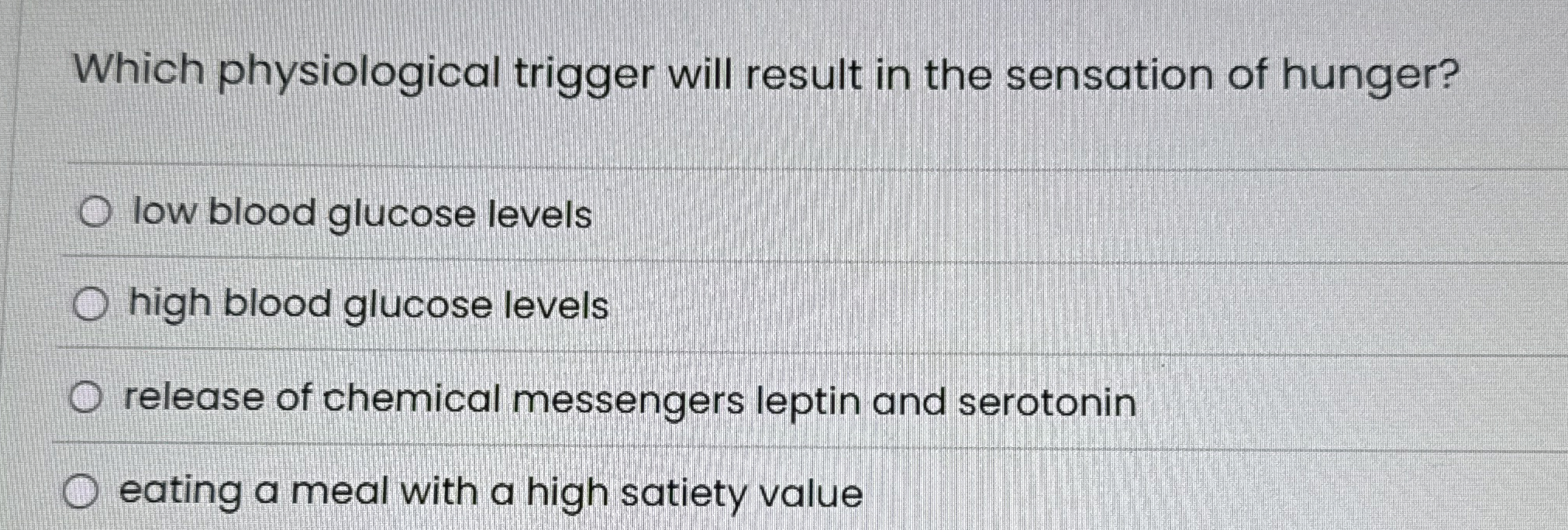 Solved Which physiological trigger will result in the | Chegg.com