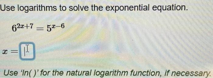 Solved Use logarithms to solve the exponential equation. | Chegg.com