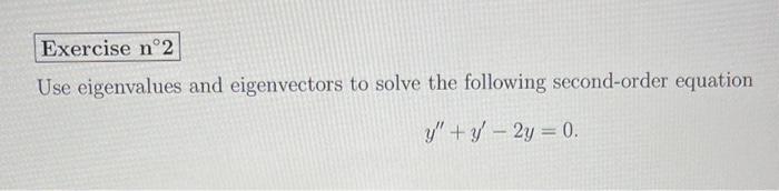 Solved Use eigenvalues and eigenvectors to solve the | Chegg.com