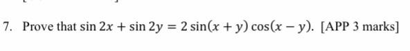 Solved Prove that sin2x+sin2y=2sin(x+y)cos(x−y). [APP 3 | Chegg.com