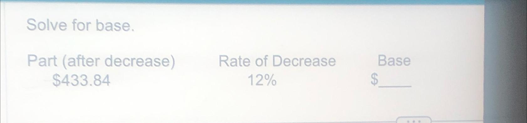 Solve for base.\table[[Part (after decrease),Rate of | Chegg.com