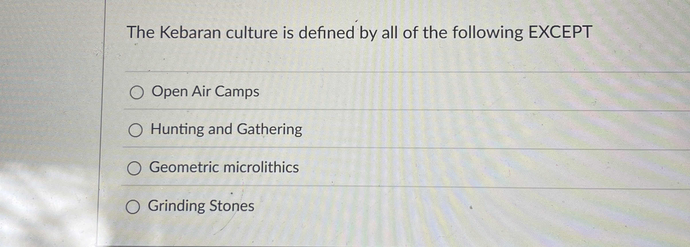 Solved The Kebaran culture is defined by all of the | Chegg.com