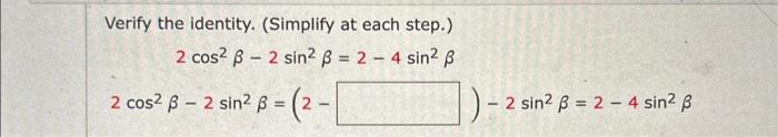 Solved Verify the identity. (Simplify at each step.) | Chegg.com