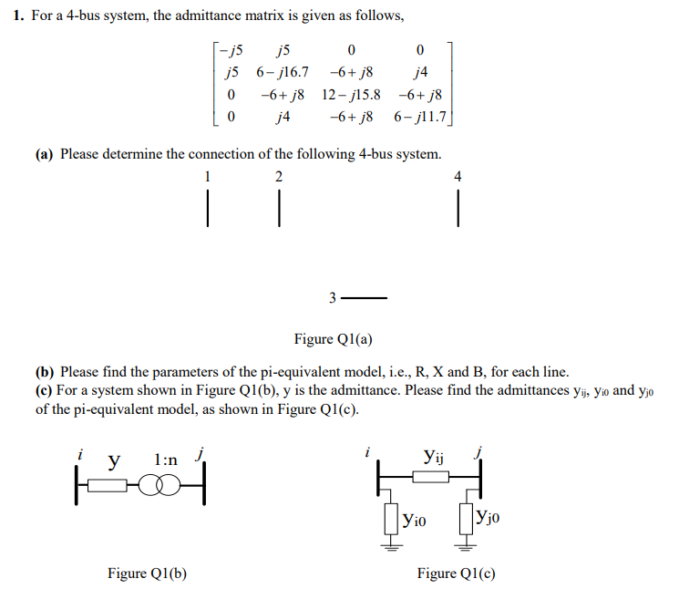 Solved For a 4-bus system, the admittance matrix is given as | Chegg.com