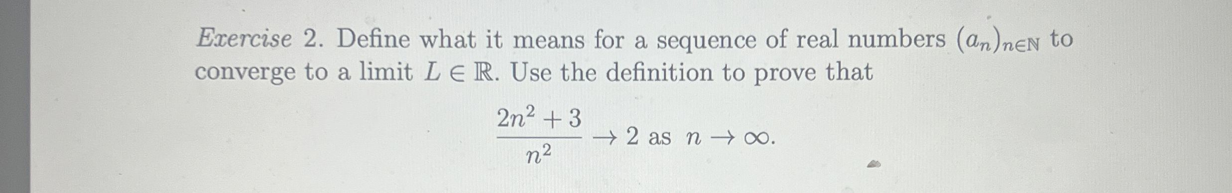 Solved Exercise 2. ﻿Define what it means for a sequence of | Chegg.com