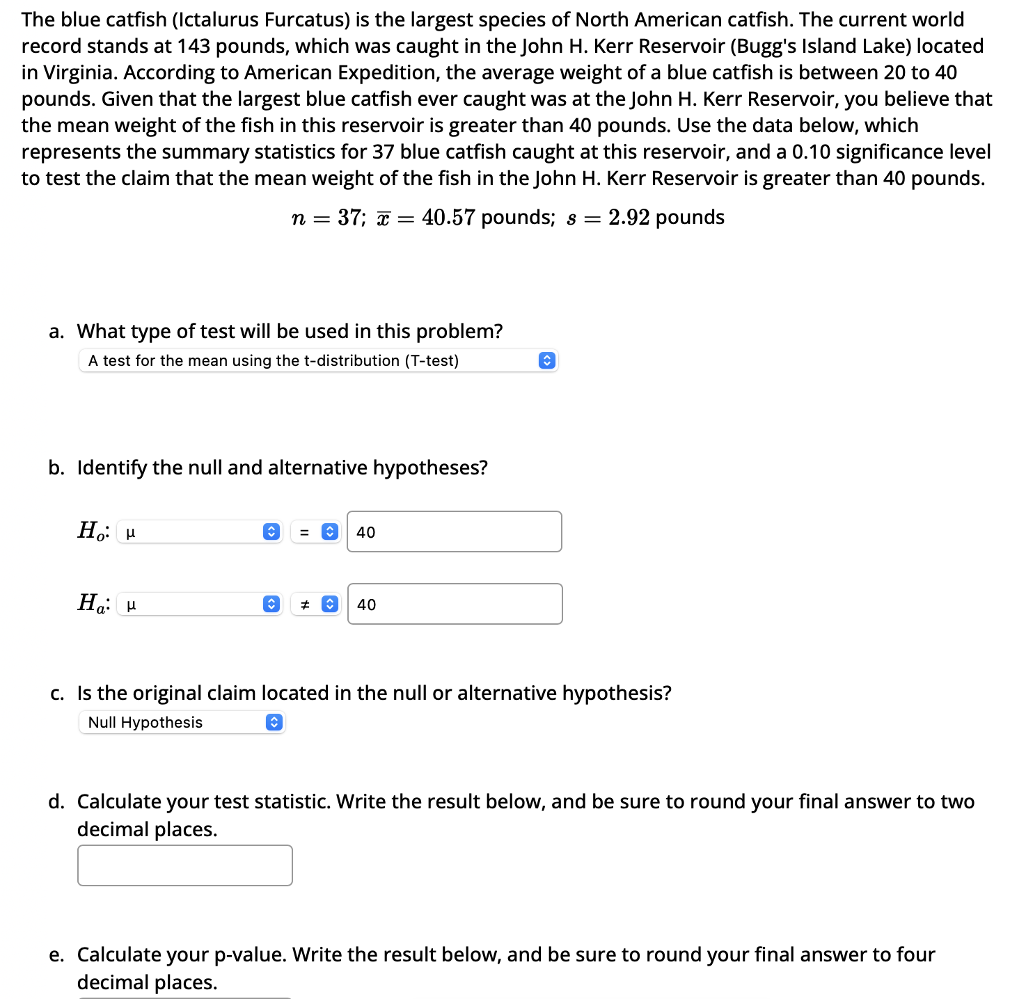 Solved The blue catfish (Ictalurus Furcatus) ﻿is the largest | Chegg.com