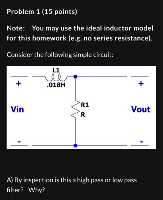 Solved Problem 1 (15 points) Note: You may use the ideal | Chegg.com