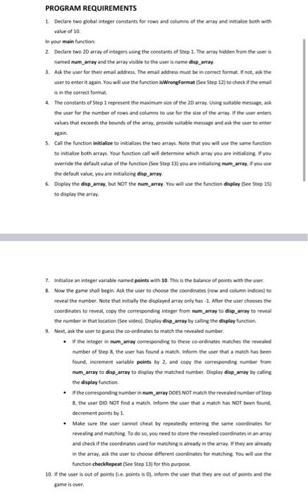 Solved PROGRAM REQUIREMENTS 1. Declare two global integer | Chegg.com