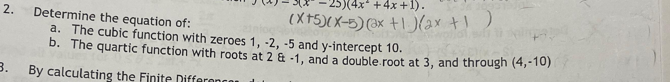 Solved Determine the equation of:a. ﻿The cubic function with | Chegg.com