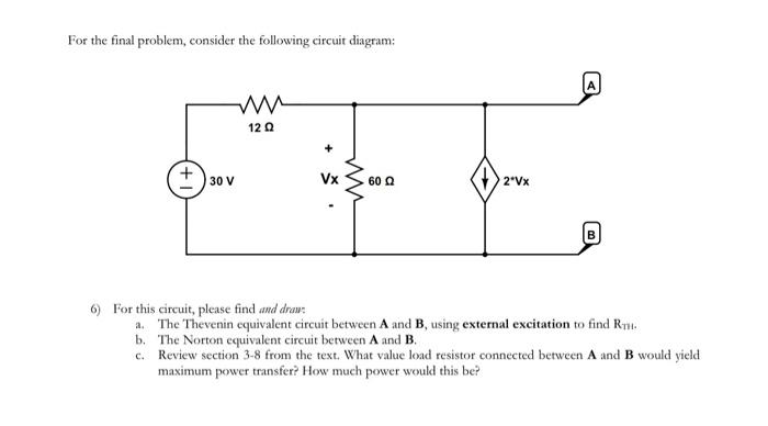 Solved For the final problem, consider the following circuit | Chegg.com