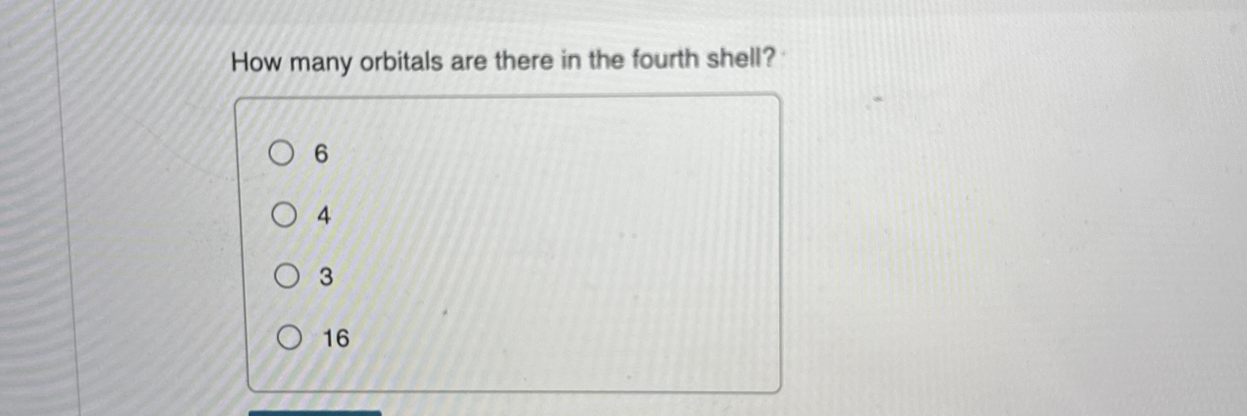 Solved How many orbitals are there in the fourth shell?64316 | Chegg.com