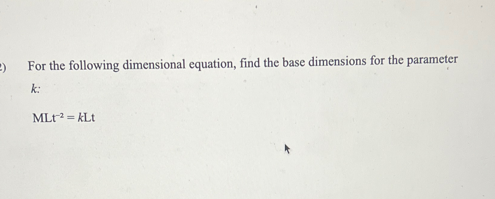Solved For the following dimensional equation, find the base | Chegg.com