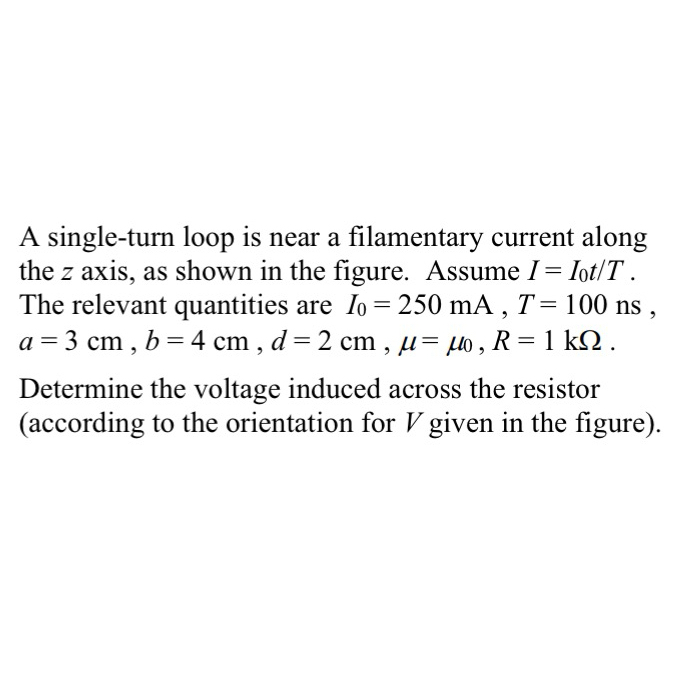 Solved A single-turn loop is near a filamentary current | Chegg.com