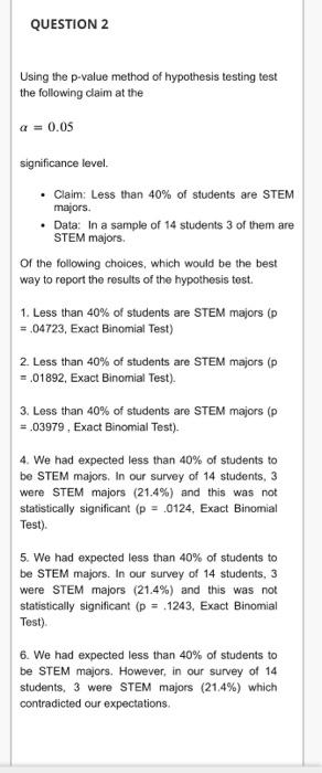 Solved QUESTION 2 Using the p-value method of hypothesis | Chegg.com