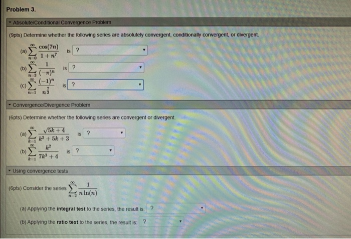 Solved Problem 3. Absolute/Conditional Convergence Problem | Chegg.com