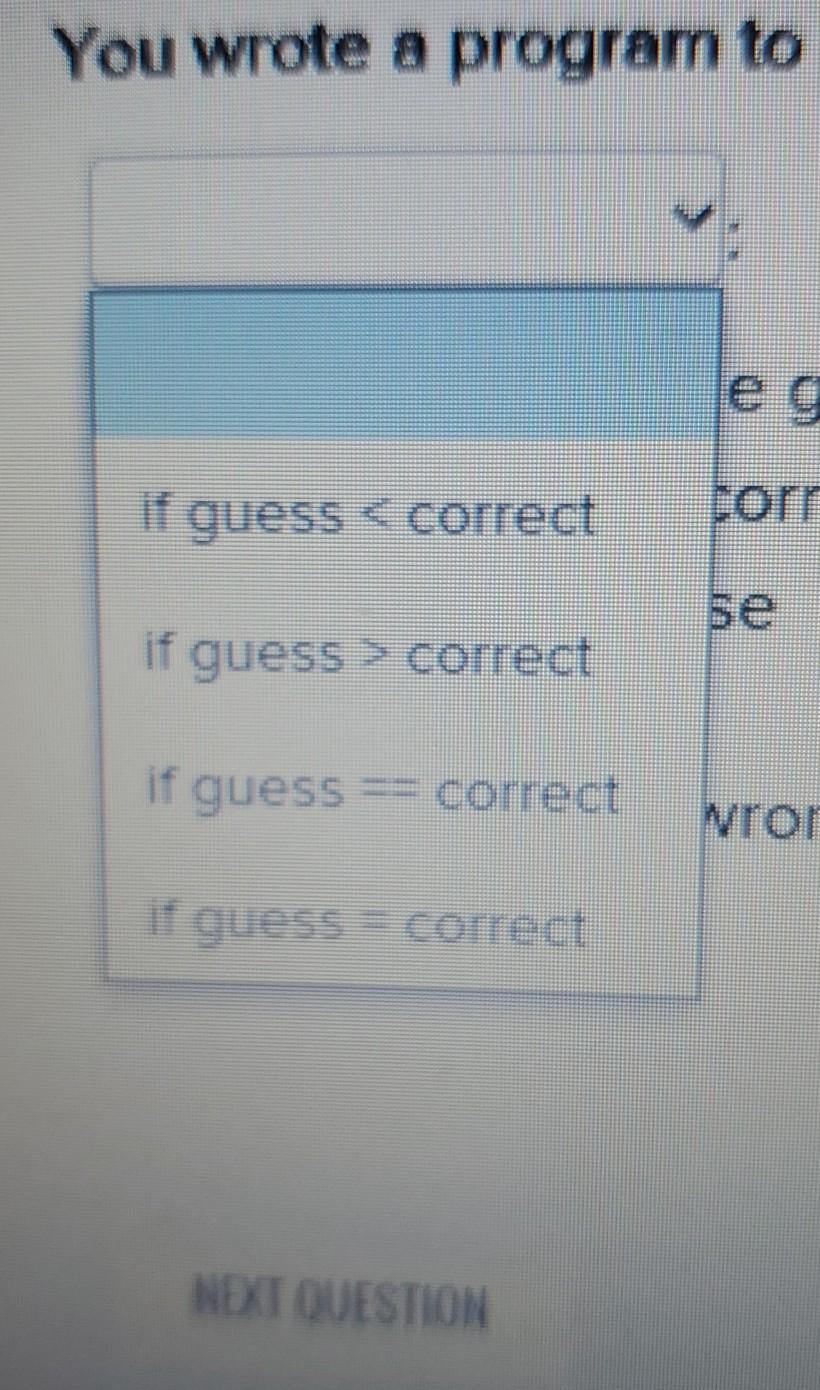 Solved You wrote a program to allow the user to guess a | Chegg.com