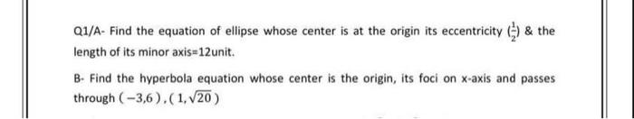 Solved Q1/A-Find the equation of ellipse whose center is at | Chegg.com