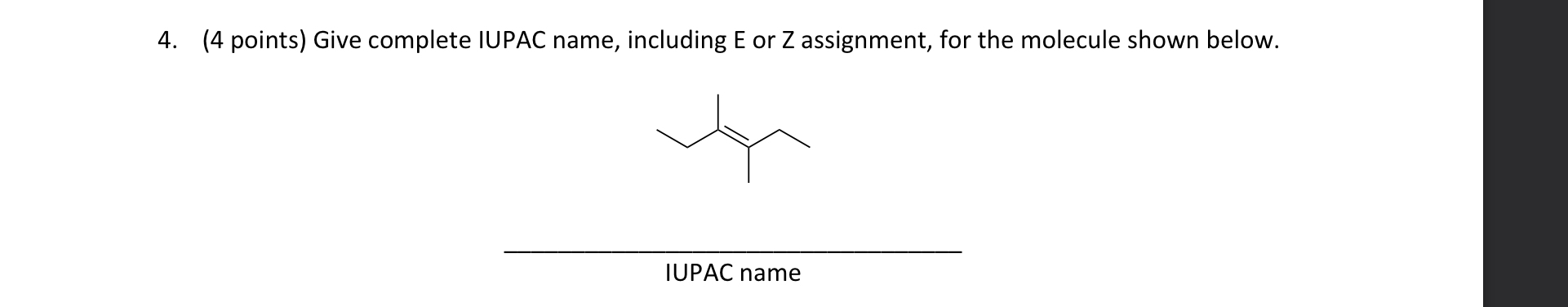 Solved (4 ﻿points) ﻿Give complete IUPAC name, including E or | Chegg.com