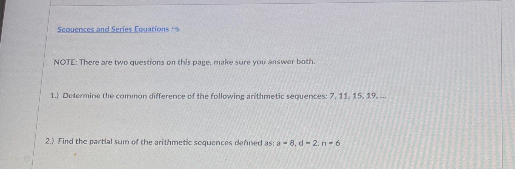 Solved Sequences and Series Equations NOTE: There are two | Chegg.com