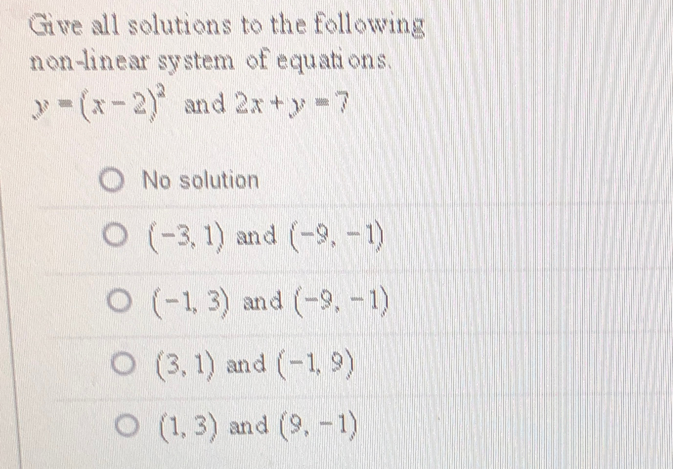 Solved Give all solutions to the following non-linear system | Chegg.com