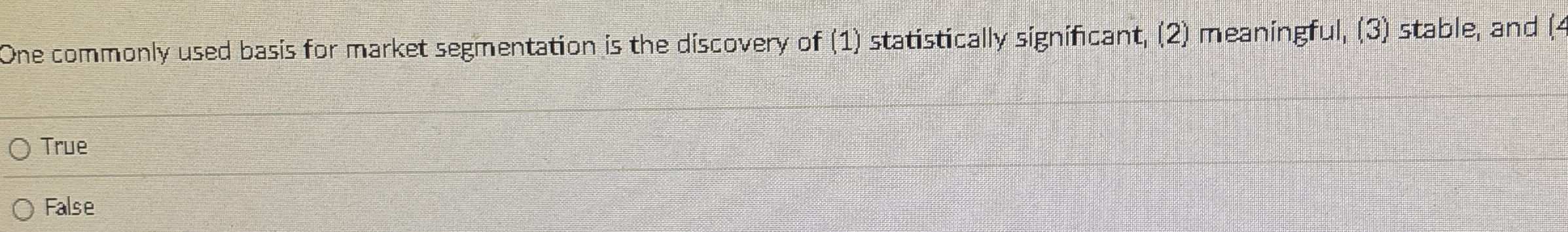 Solved One commonly used basis for market segmentation is | Chegg.com