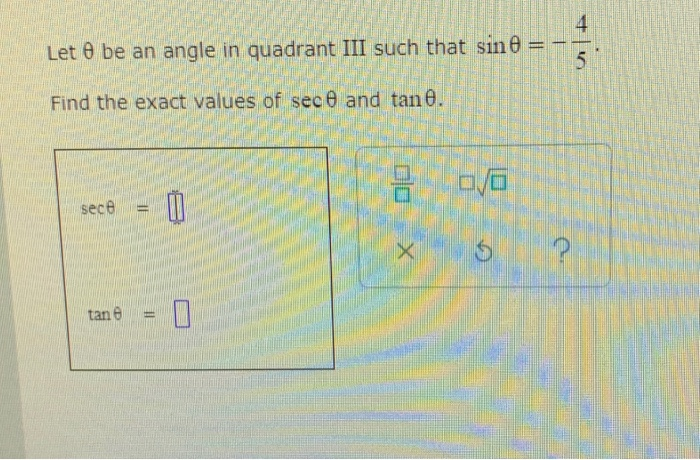 Solved 4 - Let o be an angle in quadrant III such that sin 8 | Chegg.com