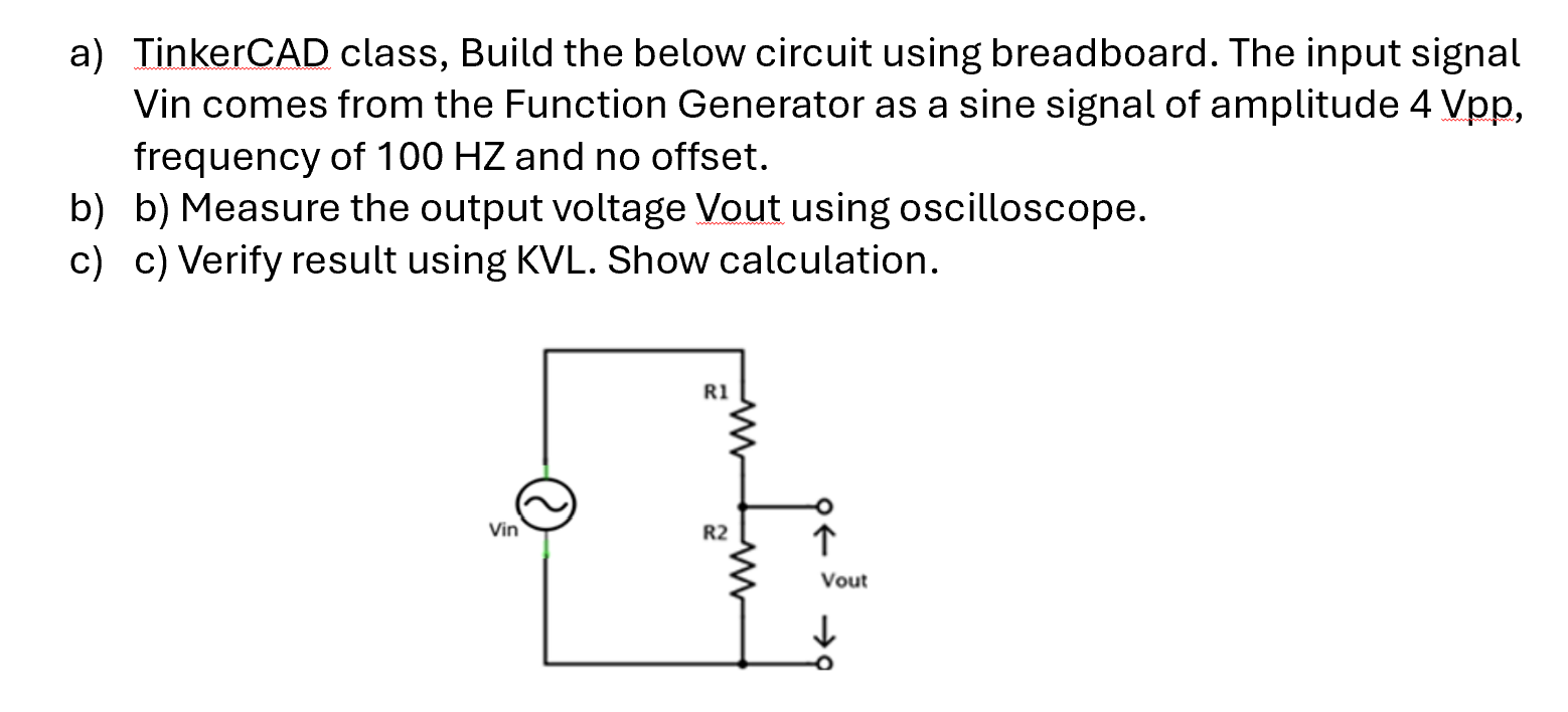 Solved a) ﻿TinkerCAD class, Build the below circuit using | Chegg.com