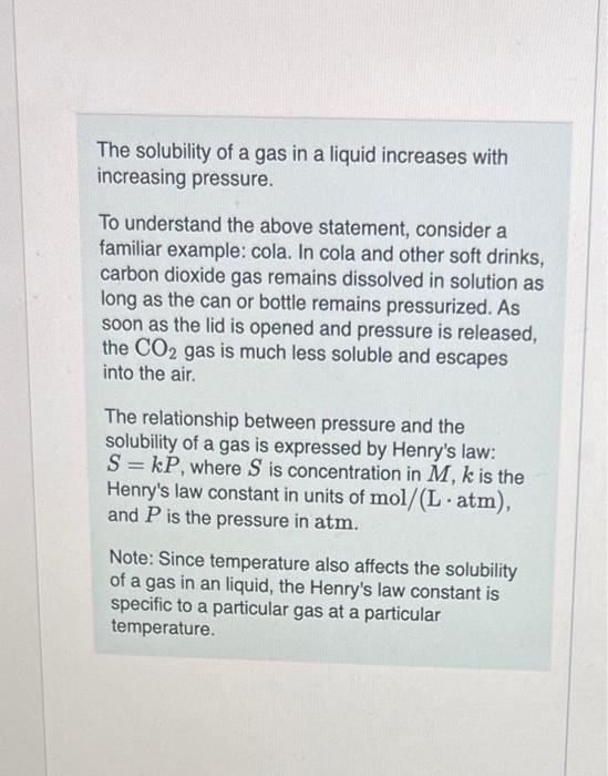 Solved The solubility of a gas in a liquid increases with | Chegg.com