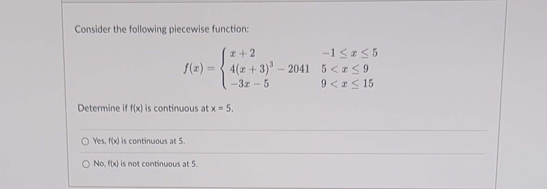 Solved Consider the following piecewise function: | Chegg.com