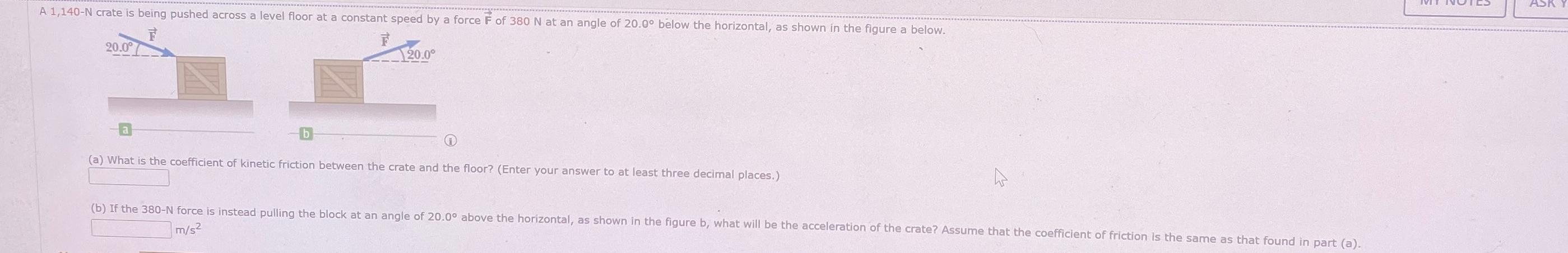 Solved A 1,140-N ﻿crate is being pushed across a level floor | Chegg.com