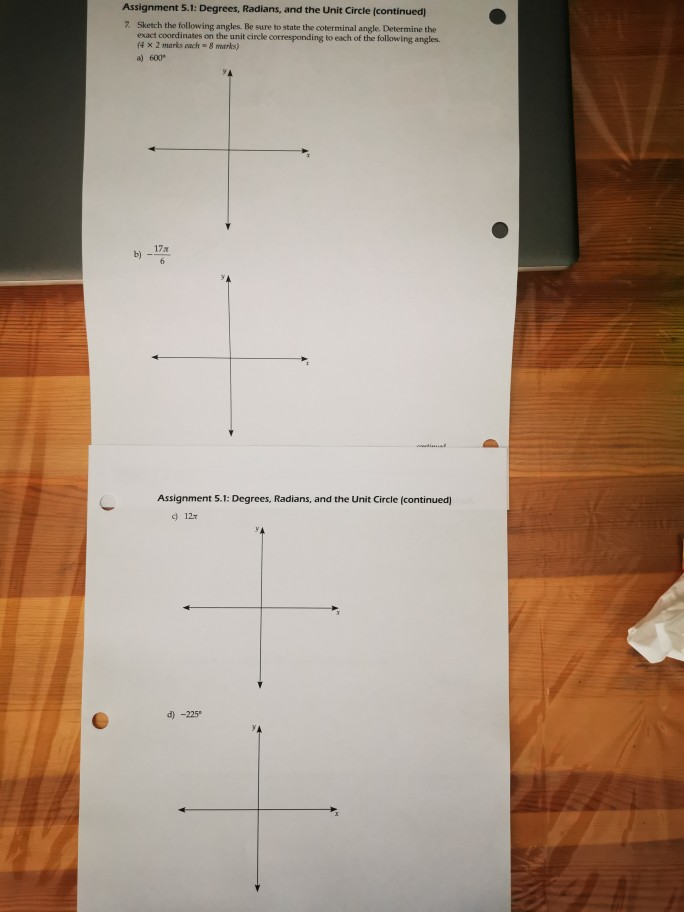 Solved Sketch the following angles. Be sure to state the | Chegg.com