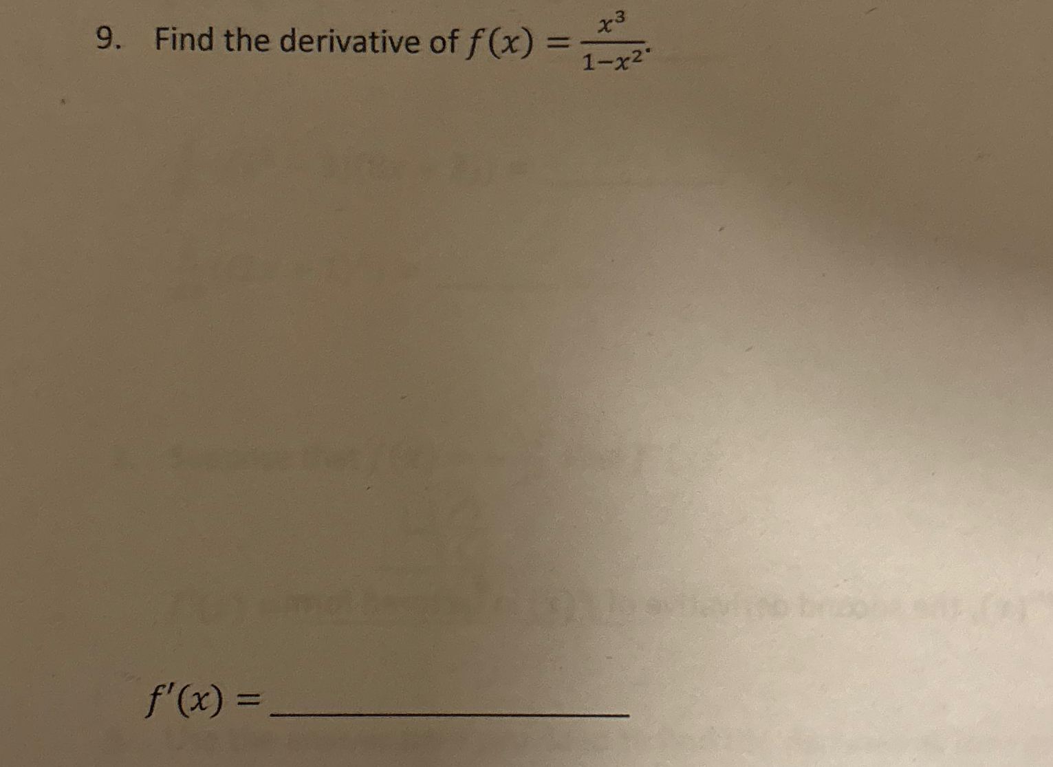 Solved Find the derivative of f(x)=x31-x2.f'(x)= | Chegg.com