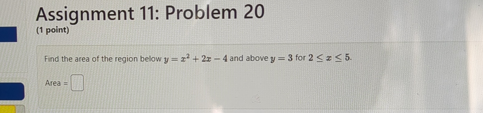 Solved Assignment 11: Problem 20(1 ﻿point)Find the area of | Chegg.com