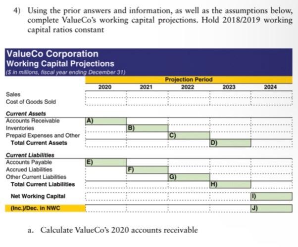 4) Using the prior answers and information, as well | Chegg.com