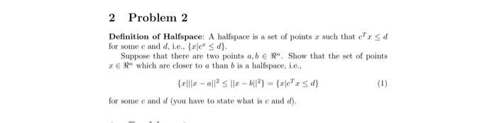 Solved Definition of Halfspace: A halfspace is a set of | Chegg.com