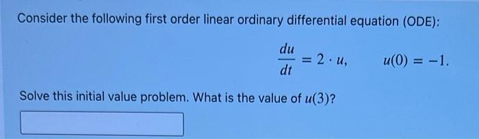 Solved Consider The Following First Order Linear Ordinary
