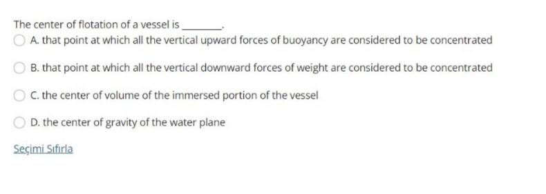 Solved The center of flotation of a vessel is A. that point | Chegg.com
