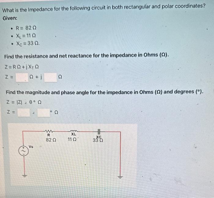 Solved What is the Impedance for the following circuit in | Chegg.com
