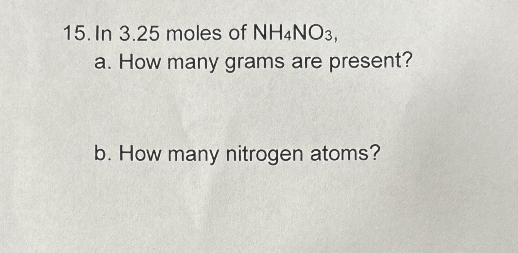 Solved In 3.25 ﻿moles of NH4NO3,a. ﻿How many grams are | Chegg.com