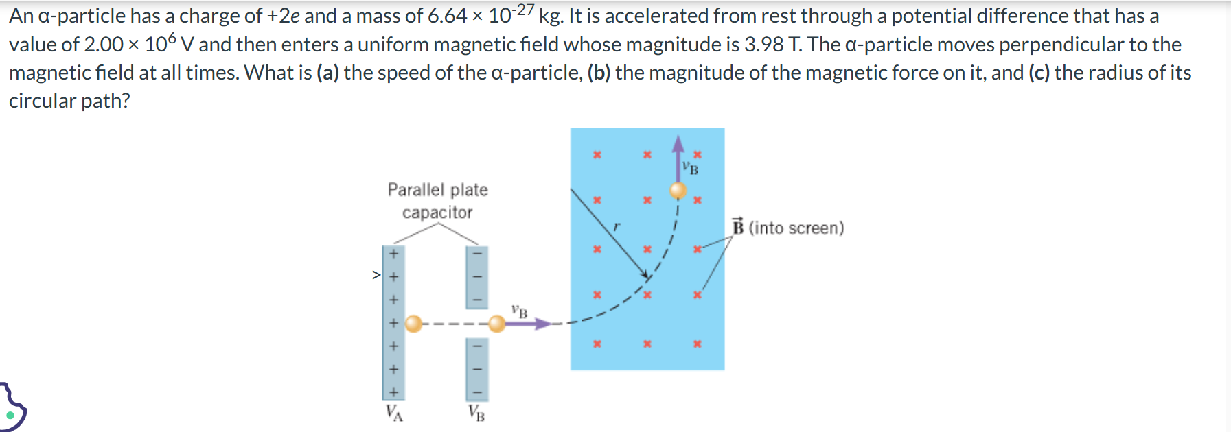 Solved An \alpha -particle has a charge of +2e and a mass of | Chegg.com