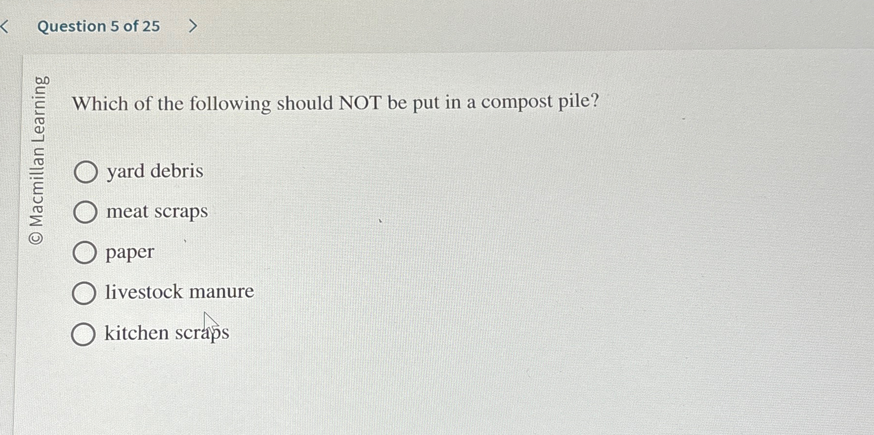 Solved Question 5 ﻿of 25Which of the following should NOT be | Chegg.com