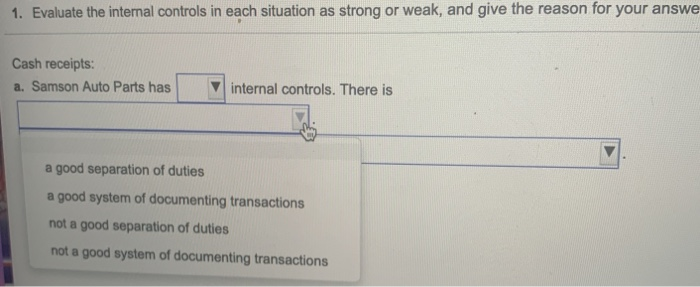 Solved 1. Evaluate the internal controls in each situation | Chegg.com